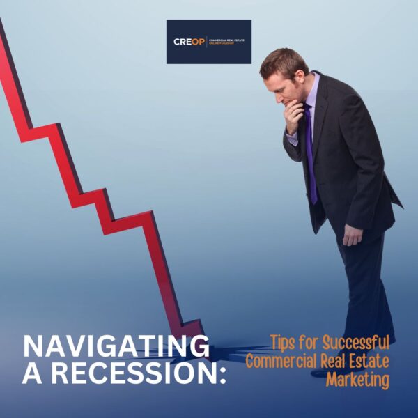 Recession-Proof Marketing Tips for Commercial Real Estate | CREOP
